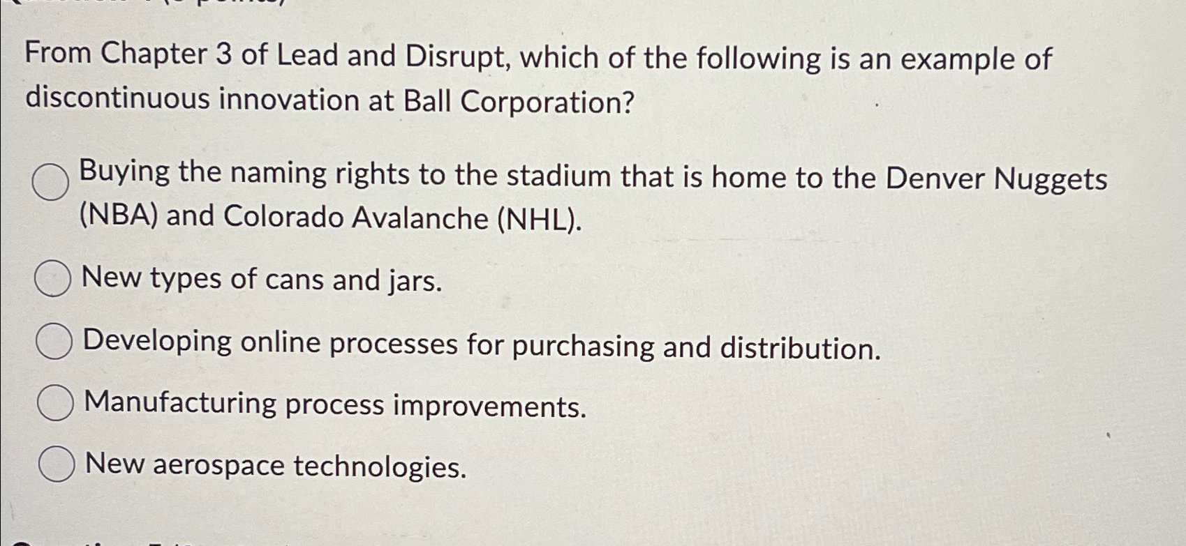 Solved From Chapter 3 ﻿of Lead and Disrupt, which of the | Chegg.com
