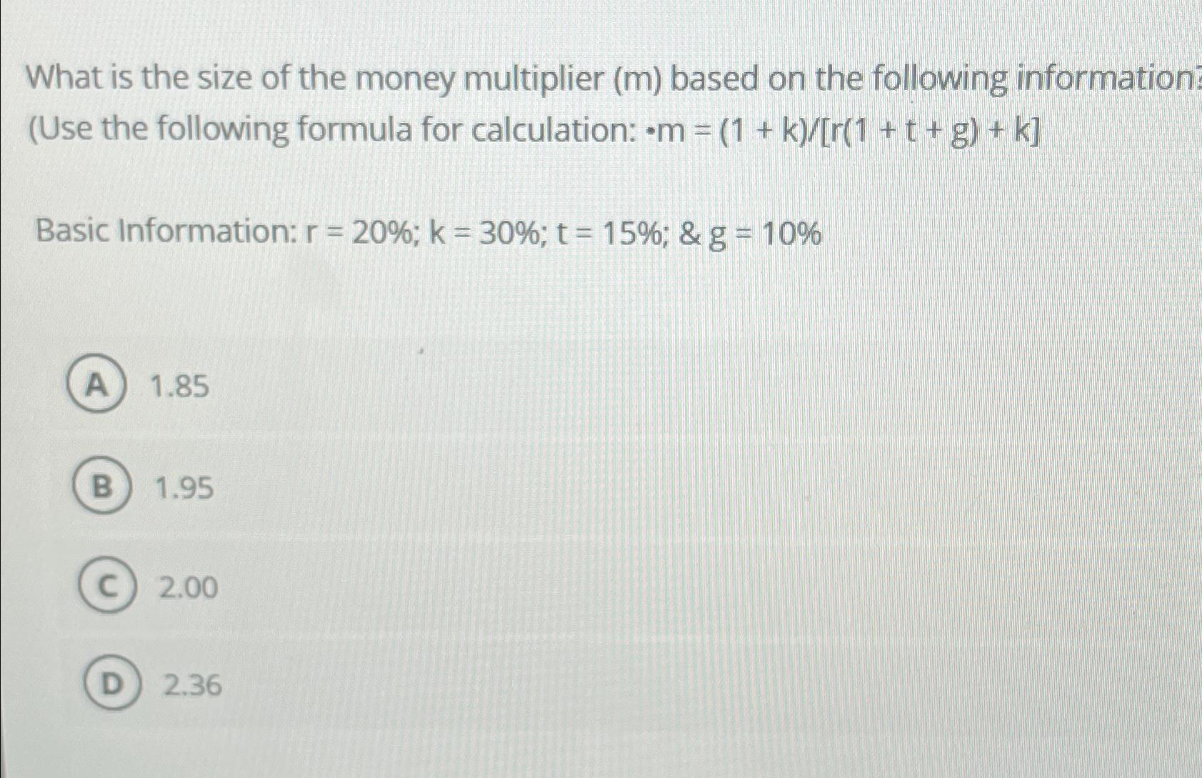 Solved What is the size of the money multiplier (m) ﻿based | Chegg.com