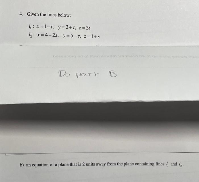 Solved 4. Given the lines below: | Chegg.com