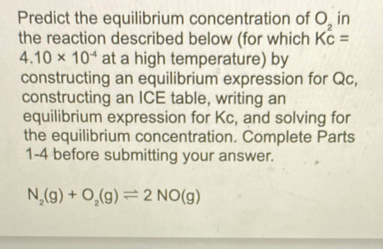Solved Predict the equilibrium concentration of O2 ﻿in the | Chegg.com