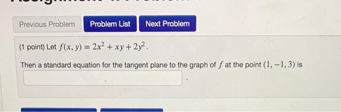 Solved (1 point) Let f(x,y)=2x2+xy+2y2. Then a standard | Chegg.com