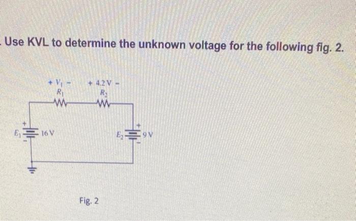 Solved - Use KVL to determine the unknown voltage for the | Chegg.com