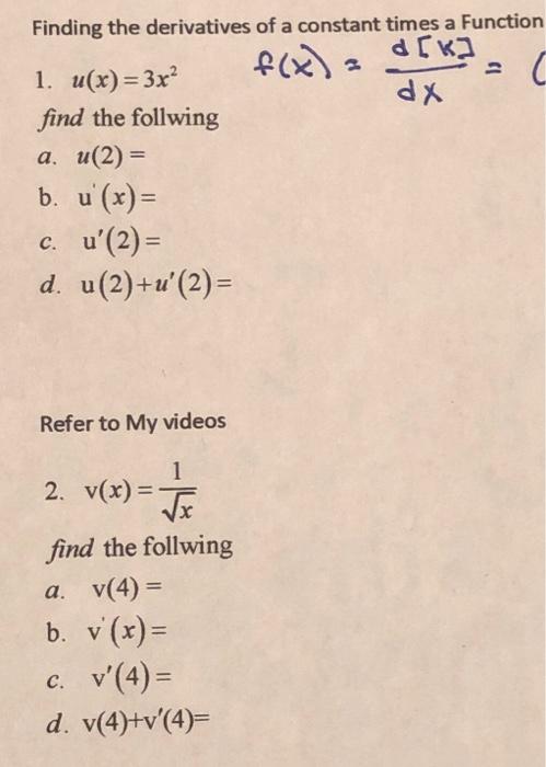 Solved Finding the derivatives of a constant times a | Chegg.com