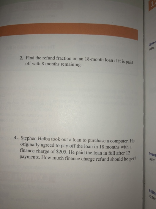 Solved Line- 2. Find the refund fraction on an 18-month loan | Chegg.com