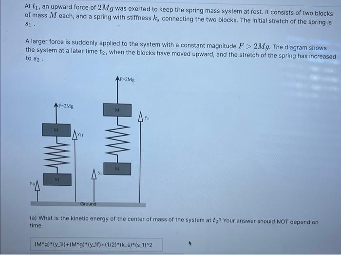 Solved At t1, an upward force of 2Mg was exerted to keep the | Chegg.com