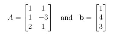 Solved \\( A=\\left[\\begin{array}{cc}1 & 1 \\\\ 1 & -3 \\\\ | Chegg.com