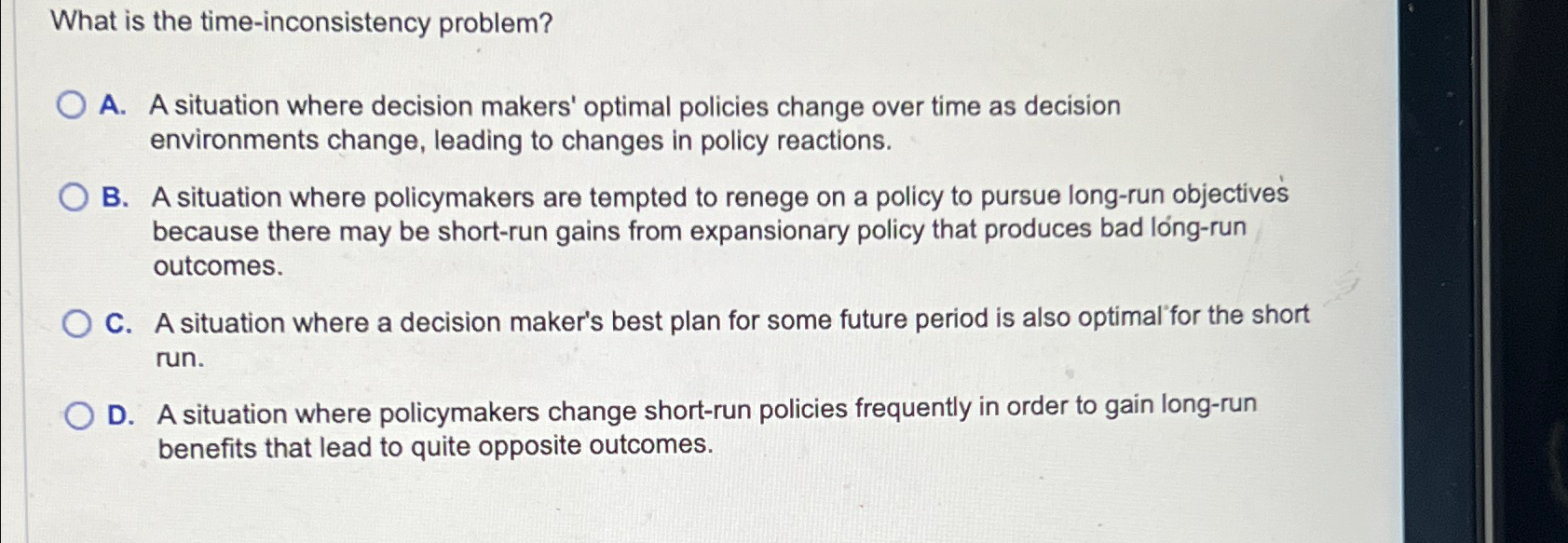 Solved What is the time-inconsistency problem?A. ﻿A | Chegg.com