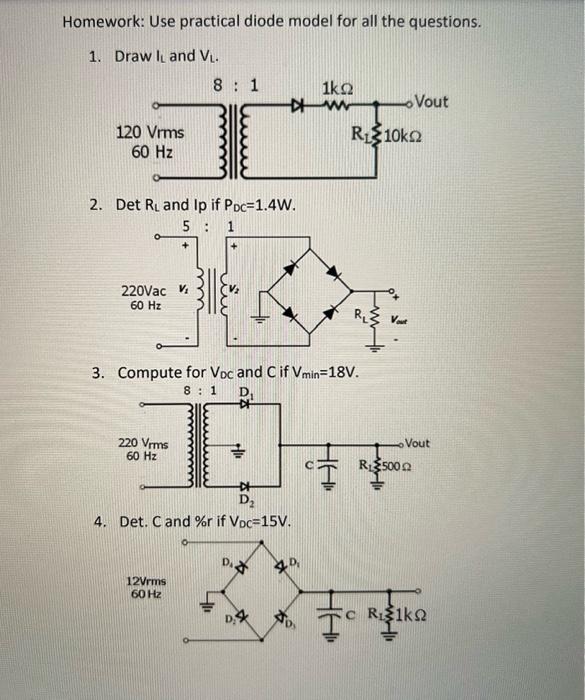 Solved Homework: Use practical diode model for all the | Chegg.com