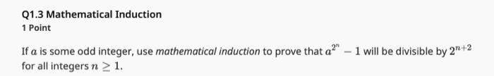 Solved Q1.3 Mathematical Induction 1 Point If a is some odd | Chegg.com