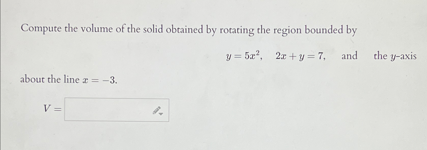 Solved Compute the volume of the solid obtained by rotating | Chegg.com