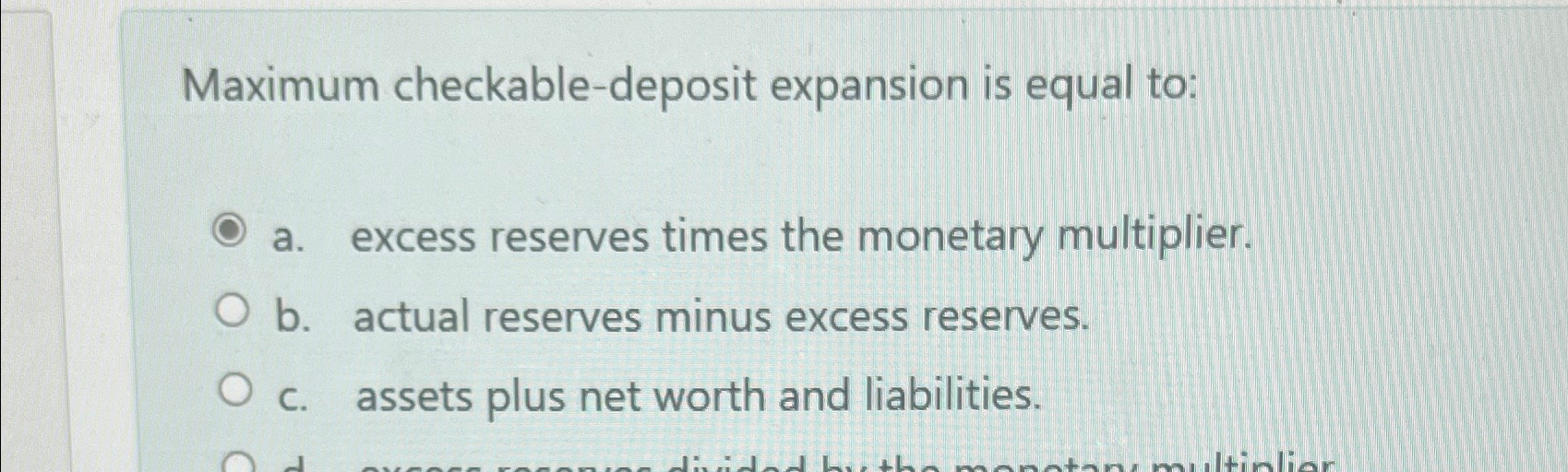 Solved Maximum checkable-deposit expansion is equal to:a. | Chegg.com