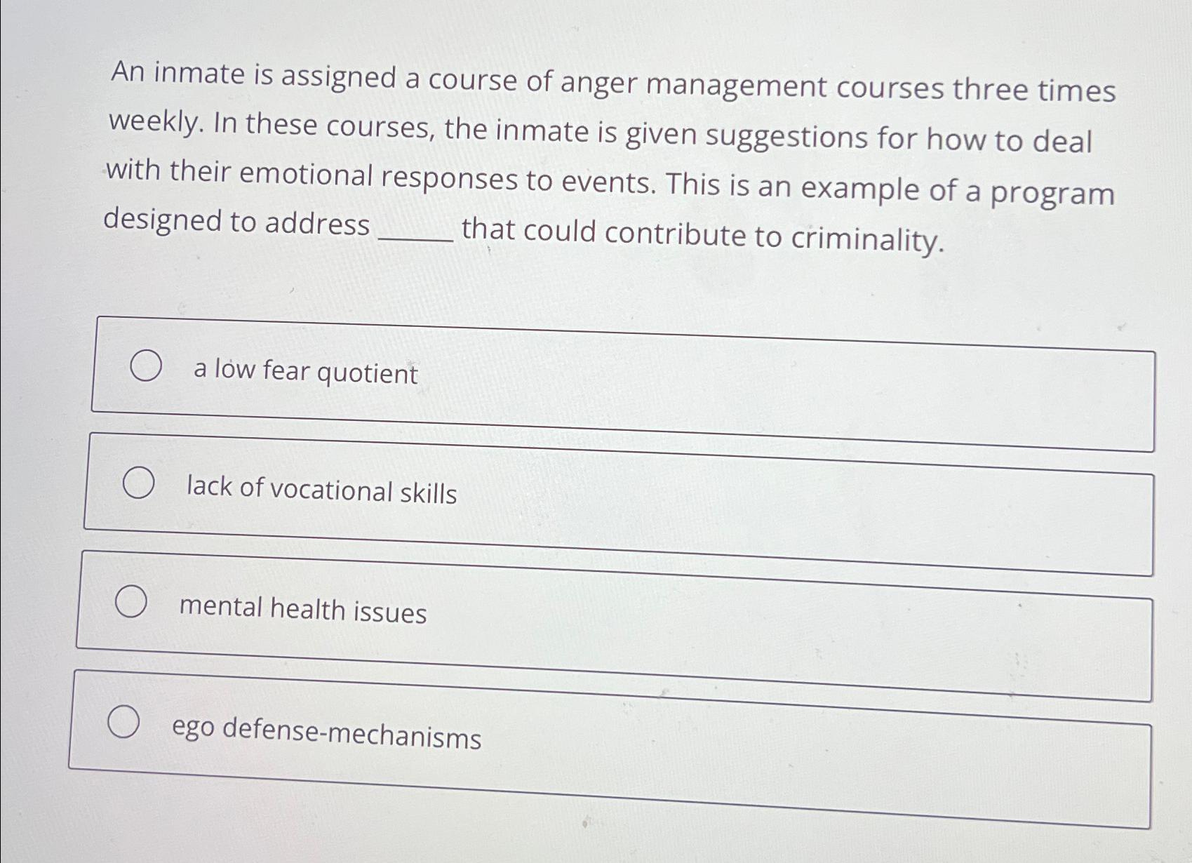 Solved An inmate is assigned a course of anger management | Chegg.com