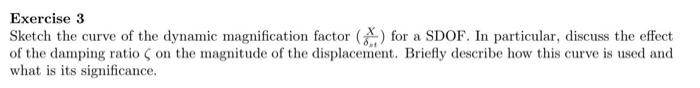 Solved Exercise 3 Sketch the curve of the dynamic | Chegg.com