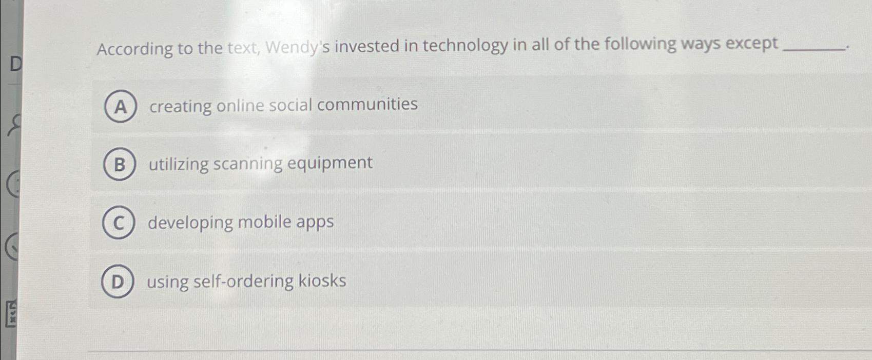 Solved According to the text, Wendy's invested in technology | Chegg.com