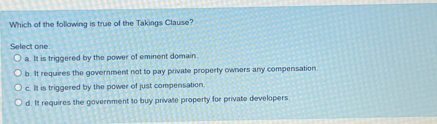 Solved Which of the following is true of the Takings | Chegg.com