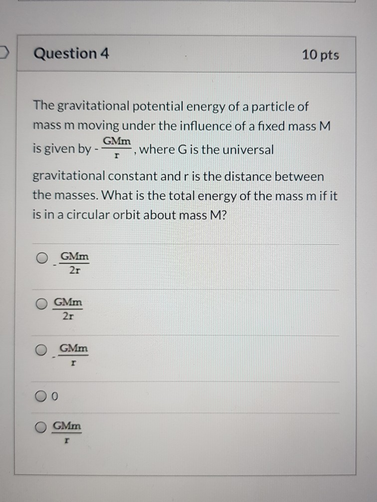 Solved Question 4 10 pts The gravitational potential energy | Chegg.com
