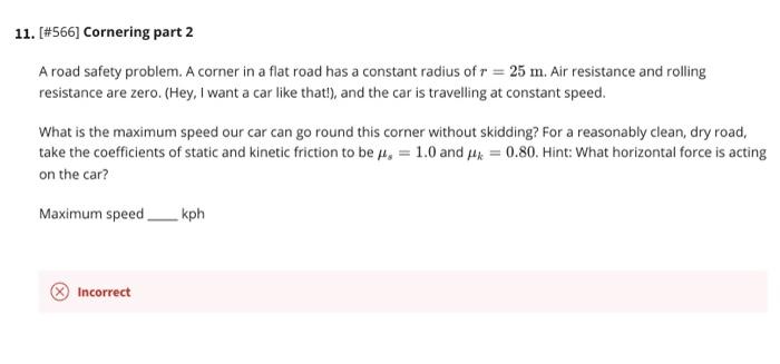 Solved 11. [#566] Cornering part 2 A road safety problem. A | Chegg.com
