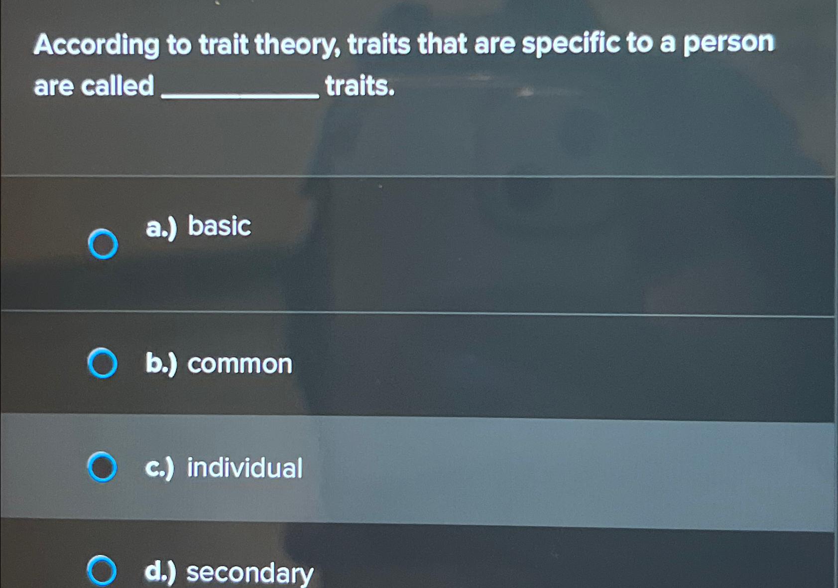 Solved According to trait theory, traits that are specific | Chegg.com