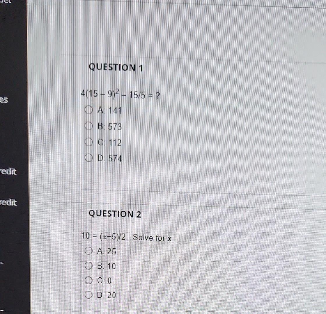 Solved 4(15−9)2−15/5=? A: 141 B: 573 C: 112 D: 574 QUESTION | Chegg.com