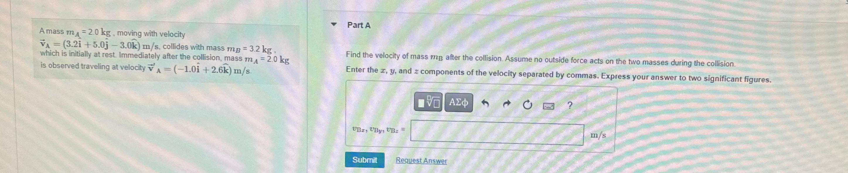 Solved A mass mA=2.0kg, ﻿moving with velocity | Chegg.com