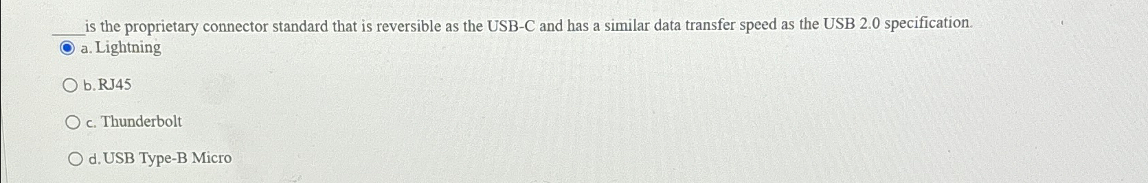 Solved is the proprietary connector standard that is | Chegg.com