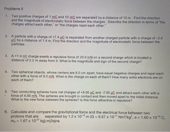 Solved Problems 11 1. Two positive charges of 1 mC and 10 mC | Chegg.com