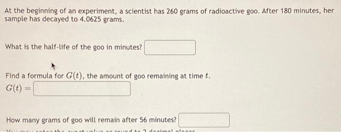 Solved At the beginning of an experiment, a scientist has | Chegg.com