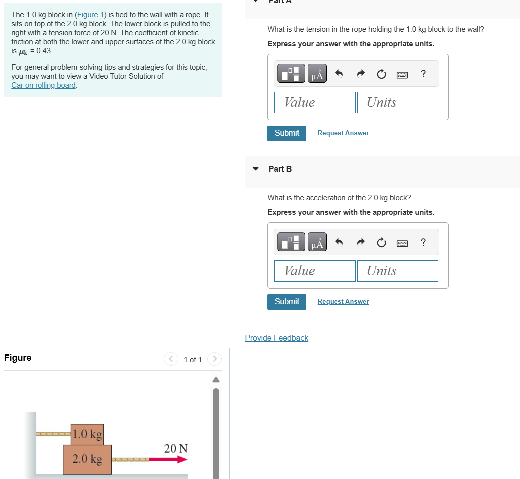 Solved The 1.0 ﻿kg block in (Figure 1) ﻿is tied to the wall | Chegg.com