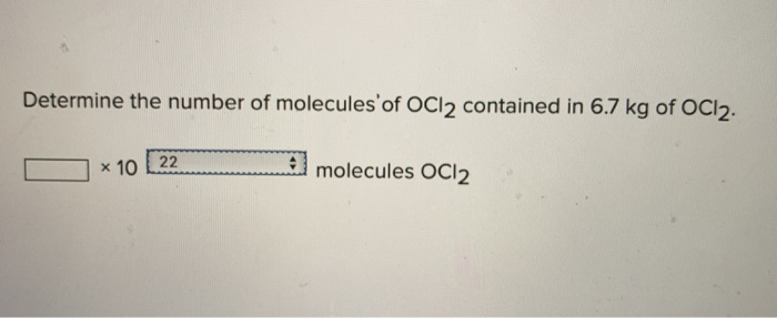 Solved Determine the number of molecules of OCl2 contained | Chegg.com