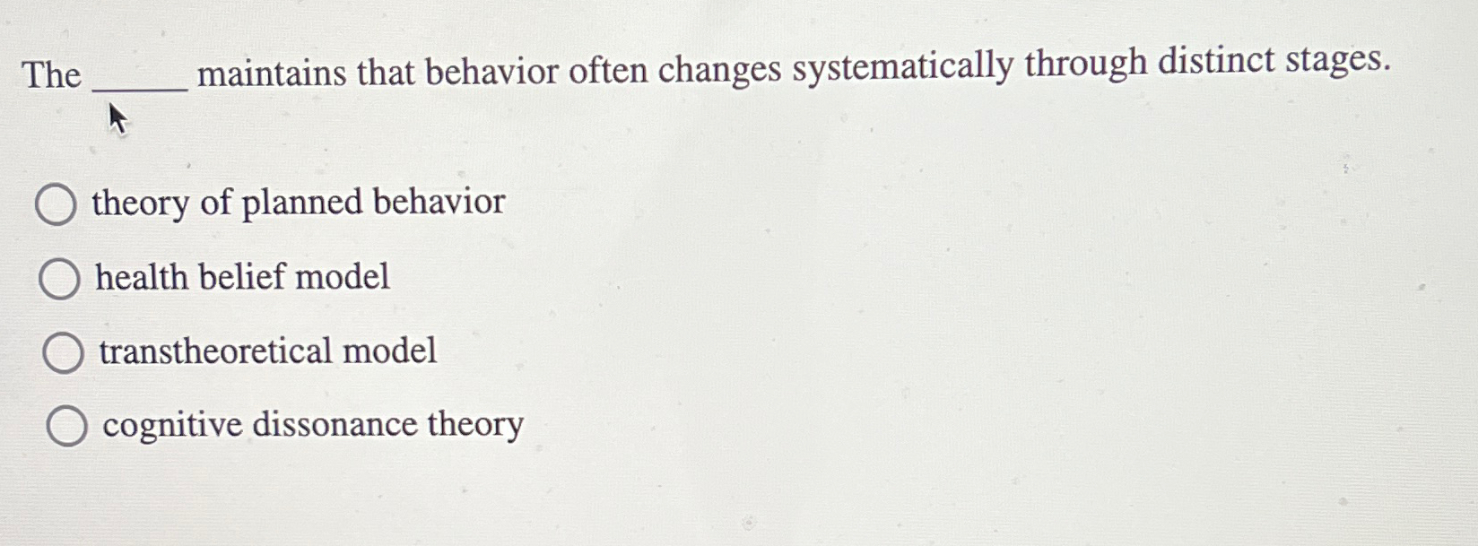 The maintains that behavior often changes | Chegg.com