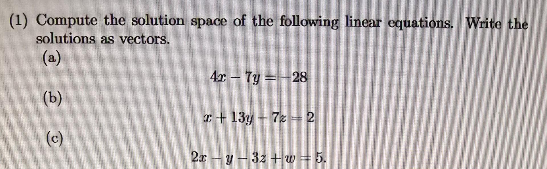 Solved (1) Compute the solution space of the following | Chegg.com