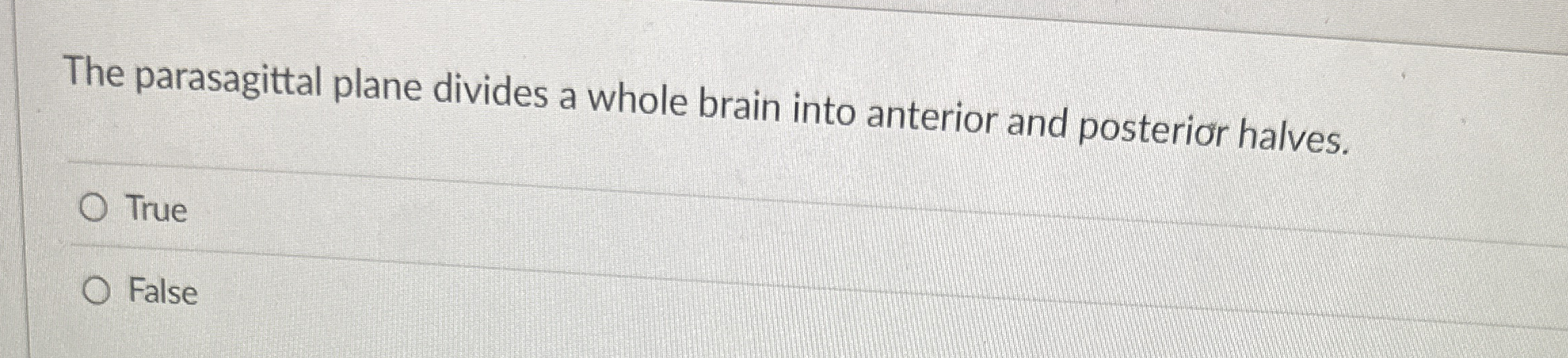 Solved The parasagittal plane divides a whole brain into | Chegg.com