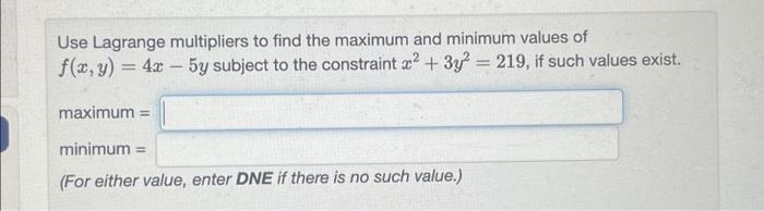 Solved Use Lagrange multipliers to find the maximum and | Chegg.com