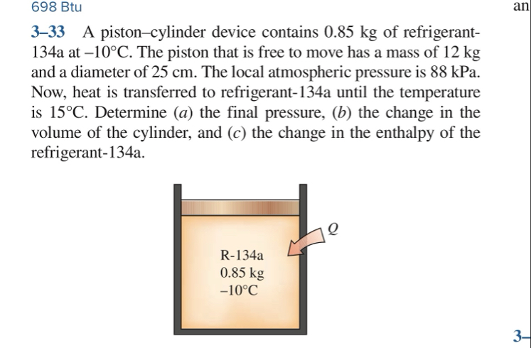 Solved 698 ﻿Btu3-33 ﻿A piston-cylinder device contains 0.85 | Chegg.com