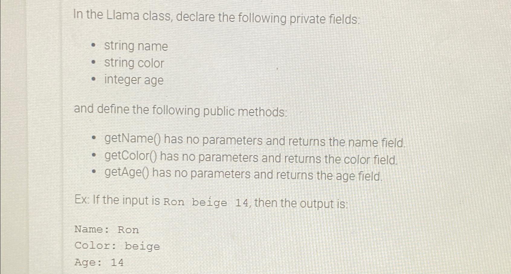 Solved In the Llama class, declare the following private | Chegg.com