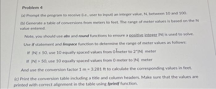Solved Problem 4 (a) Prompt the program to receive (i.e., | Chegg.com