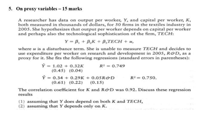 Solved 5. On proxy variables - 15 marks A researcher has | Chegg.com