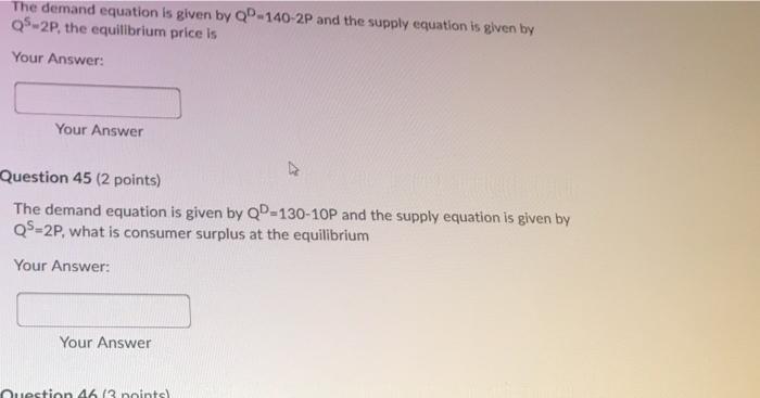 Solved The demand equation is given by QP-140-2P and the | Chegg.com