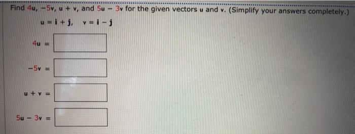 Solved Find 40, -5v, u + v, and 5u - 3v for the given | Chegg.com
