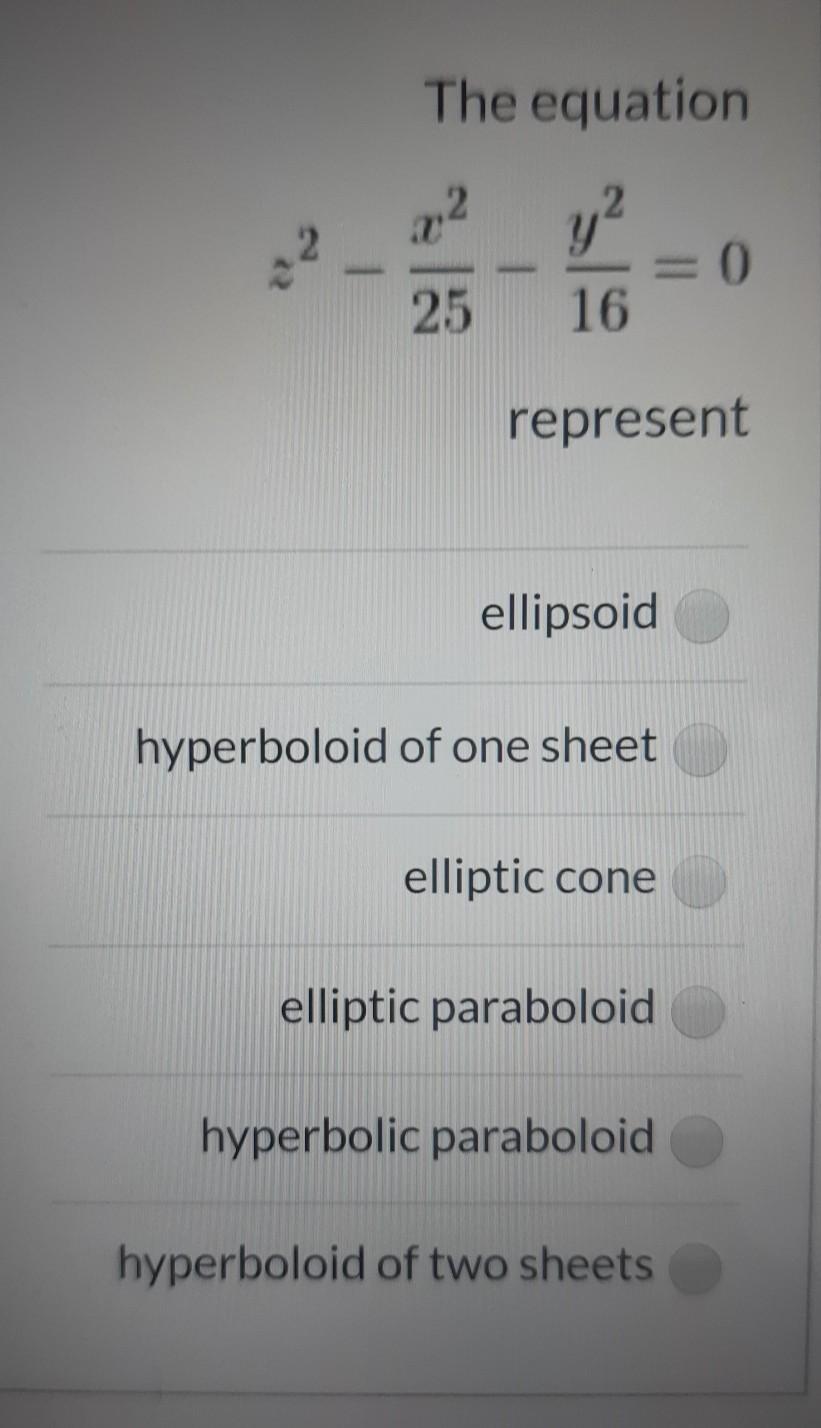 Solved The equation x2 y? 16 = 0 25 represent ellipsoid | Chegg.com