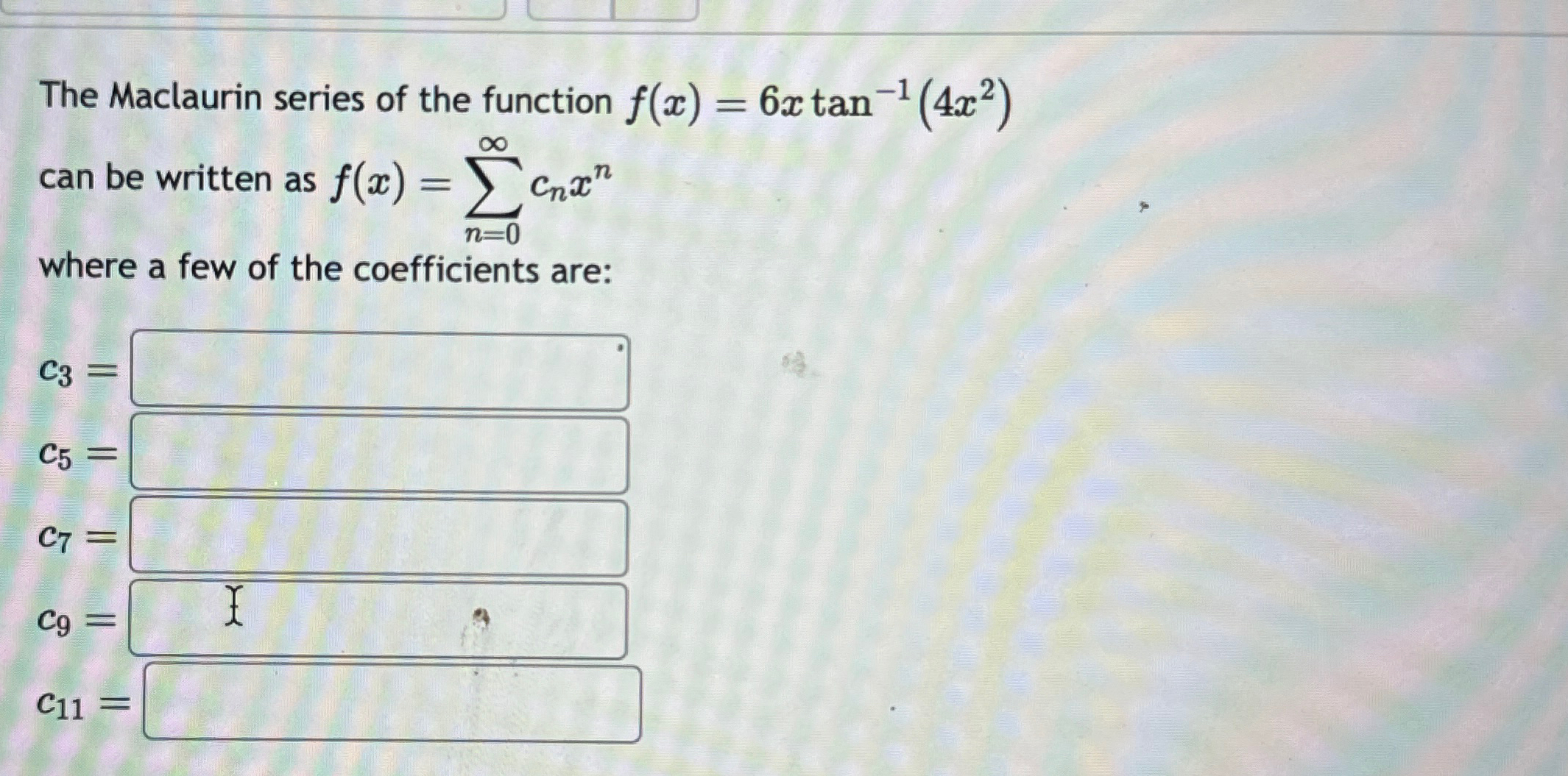 Solved The Maclaurin series of the function | Chegg.com