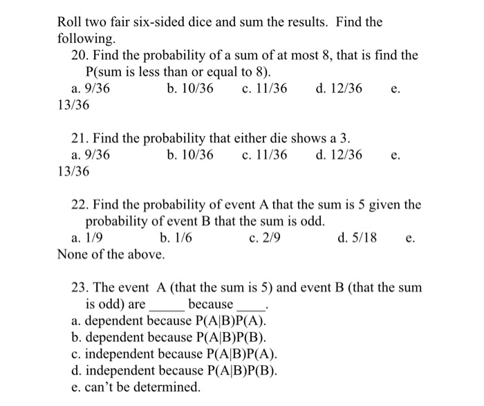 Solved Roll two fair six-sided dice and sum the results. | Chegg.com