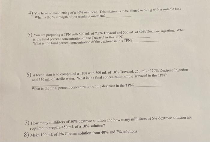 Solved 4) You have on hand 200 g of a 40% ointment. This | Chegg.com