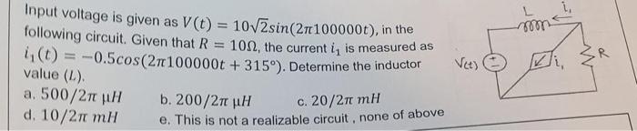 Solved Input voltage is given as V(t)=102sin(2π100000t), in | Chegg.com