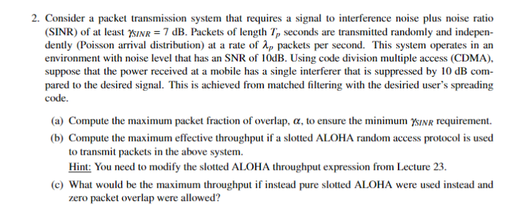 Consider a packet transmission system that requires a | Chegg.com