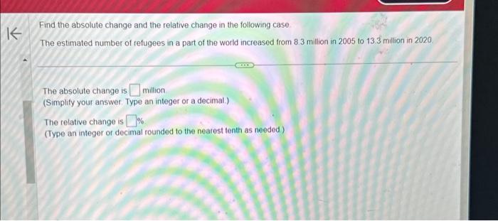 Solved Find the absolute change and the relative change in | Chegg.com