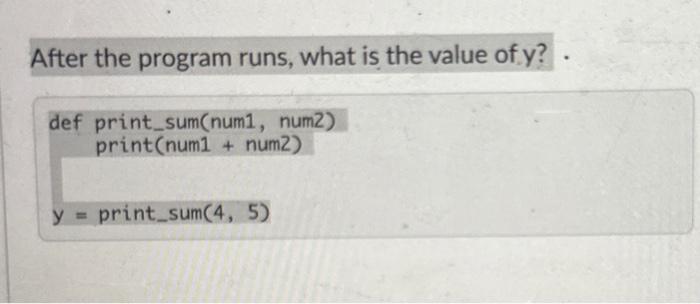 Solved After the program runs, what is the value of y ? | Chegg.com