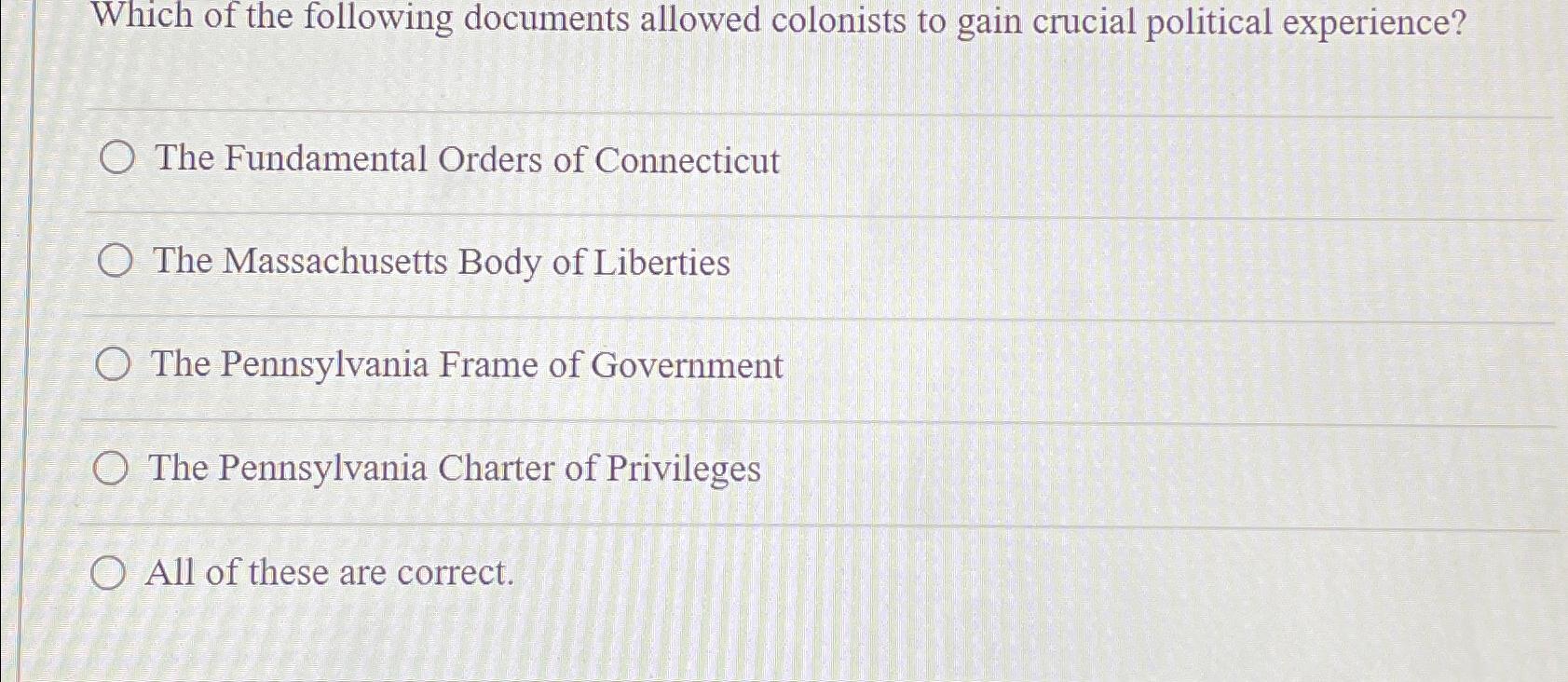 Solved Which of the following documents allowed colonists to | Chegg.com