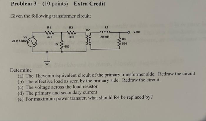 Solved Question \\#4 (10 points) Transformer Circuits Given | Chegg.com