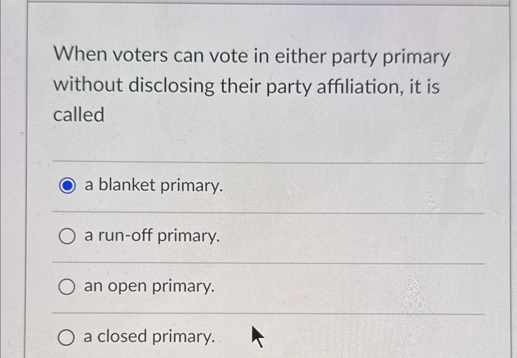 Solved When voters can vote in either party primary without | Chegg.com